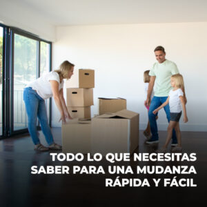 Todo lo que necesitas saber para una mudanza rápida y fácil - Blog - GDC Desarrollos
